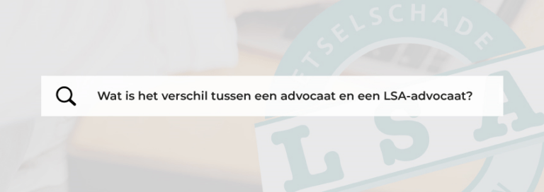 Verschil tussen advocaat en LSA-advocaat | SAR Advocaten